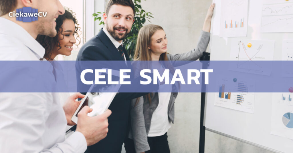 Metoda SMART - cele zawodowe: jak je wyznaczać?