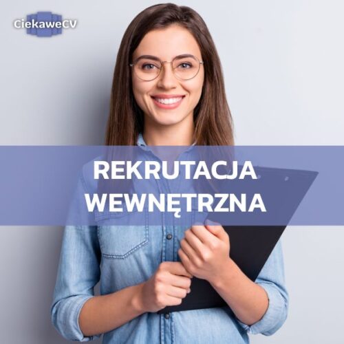 Rekrutacja wewnętrzna: szansa na rozwój kariery bez wychodzenia z firmy!